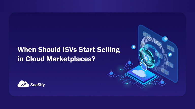When Should ISVs Start Selling In Cloud Marketplaces?